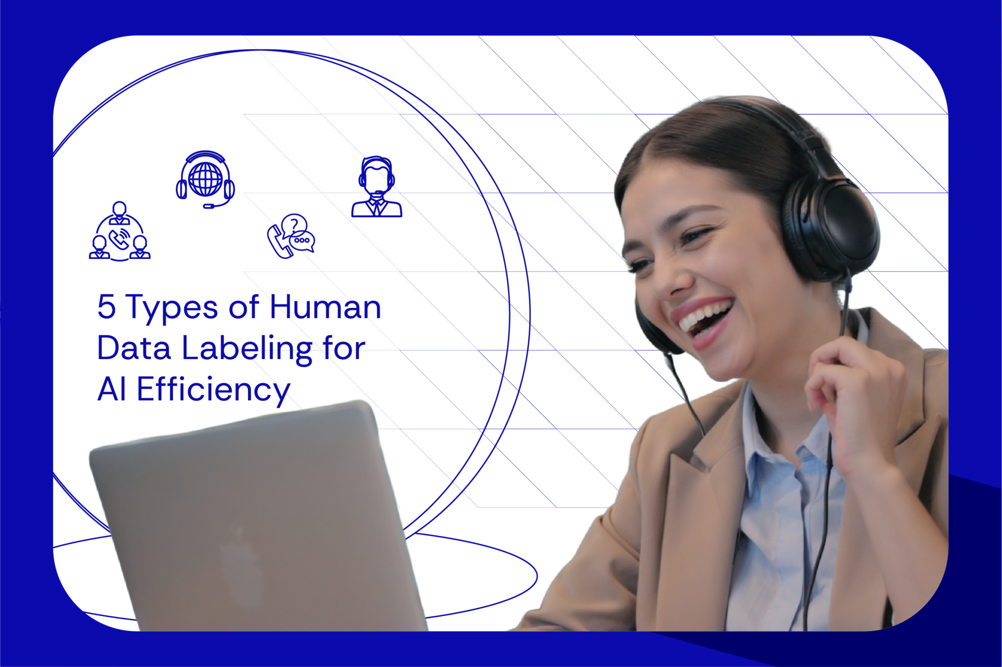 Types of Human Data Labeling for AI Labelling Efficiency